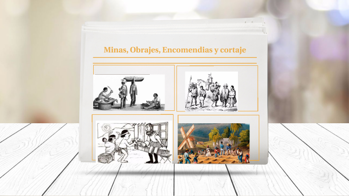 MINAS, ENCOMIENDAS, OBRAJES Y CONCERTAJE by Juan Jácome on Prezi