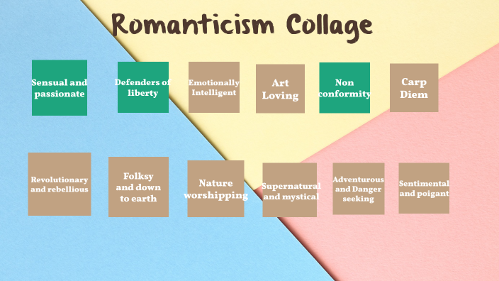 Romanticism Collage by SAMANTHA GUERRERO on Prezi