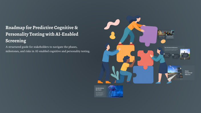 Roadmap for Predictive Cognitive & Personality Testing with AI-Enabled ...