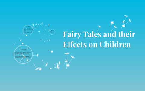 Fairy Tales and their Effects on Children by Tara Conover on Prezi
