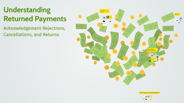 Understanding Returned Payments by Dallin Fredrickson on Prezi