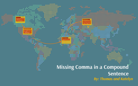 Missing Comma in a Compound Sentence by Thomas Hardy on Prezi