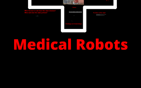MEDICAL ROBOTS by David Clauson Larson