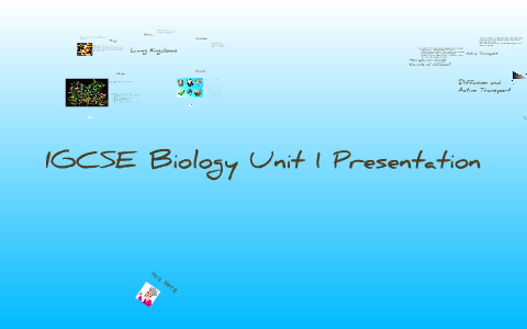 IGCSE Biology Unit 1 Presentation by thomas truscott on Prezi