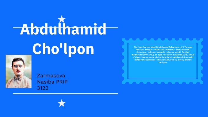 Abdulhamid Cho'lpon by Zuhra Nomozova on Prezi