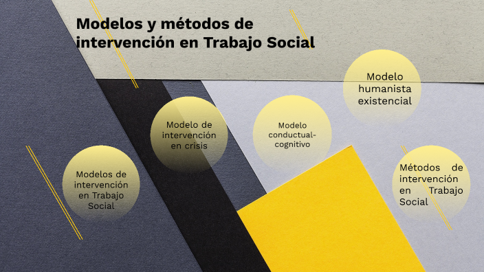 Modelos y métodos de intervención en Trabajo Social by Yumari Roblero ...