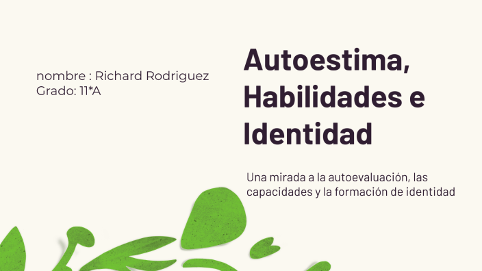Identidad y Autoestima by Richard Rodriguez on Prezi