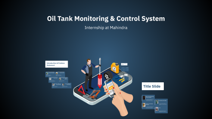 Oil Tank Monitoring & Control System by Arpit Lakhe on Prezi