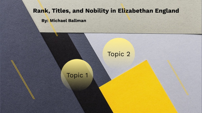 Rank, Titles, and Nobility in Elizabethan England by Michael Ballman on ...