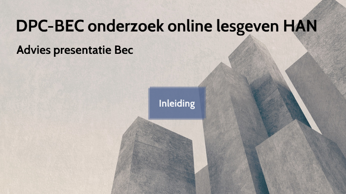 Presentatie DPC-BEC online lesgeven HAN by Wouter Driessen on Prezi