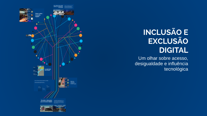 INCLUSÃO E EXCLUSÃO DIGITAL by naeic coordenaçao on Prezi