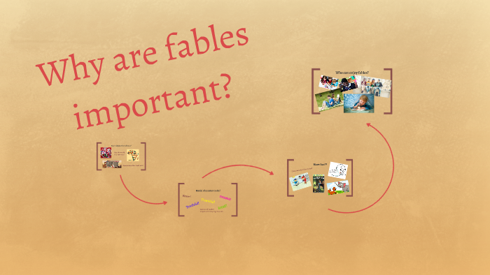 Why are fables important? by Tony Martin on Prezi