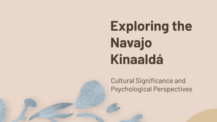 Exploring the Navajo Kinaaldá by Ian Zwick on Prezi