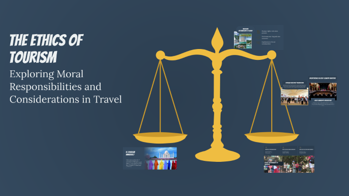 The Ethics of Tourism by Daniel Robinson on Prezi