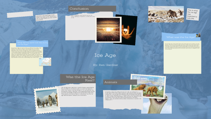 Ice Age Homework by Benjamin Gardner on Prezi