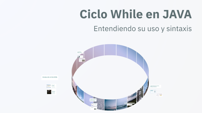 Ciclo While en JAVA by Andres Ovando on Prezi