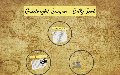 Goodnight Saigon- Billy Joel by Rachelle Maccarone on Prezi