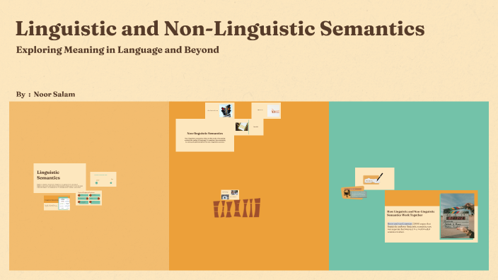 Linguistic and Non-Linguistic Semantics by Noor Aljarah on Prezi