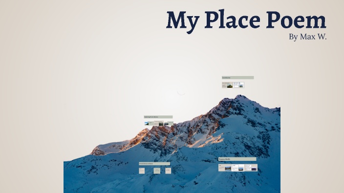 My Place Poem by Max Wilson on Prezi