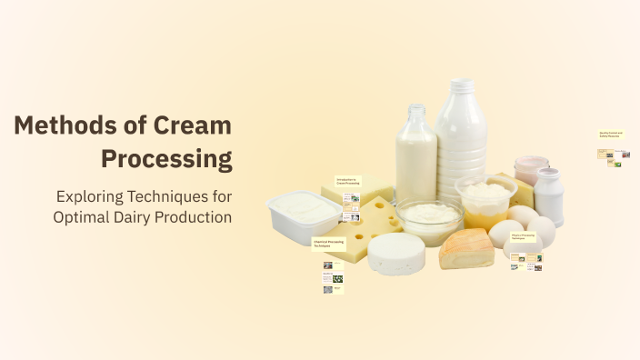 Methods of Cream Processing by Bogdan on Prezi