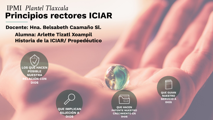 Principios Rectores ICIAR by Arty 7 on Prezi