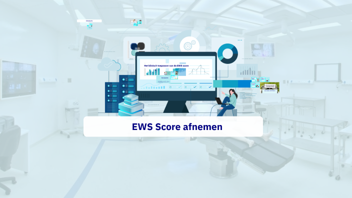 EWS Score afnemen by kawtar Bb on Prezi