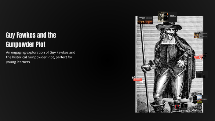 Guy Fawkes and the Gunpowder Plot by Fabian Pereyra on Prezi