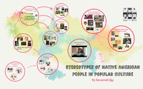 Stereotypes of Native American People In Popular Culture by Savannah ...