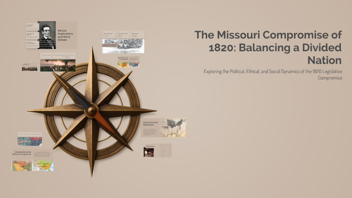 The Missouri Compromise of 1820: Balancing a Divided Nation by jaylen ...