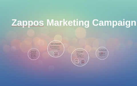 Zappos Marketing Campaign by Sarah Barthel on Prezi