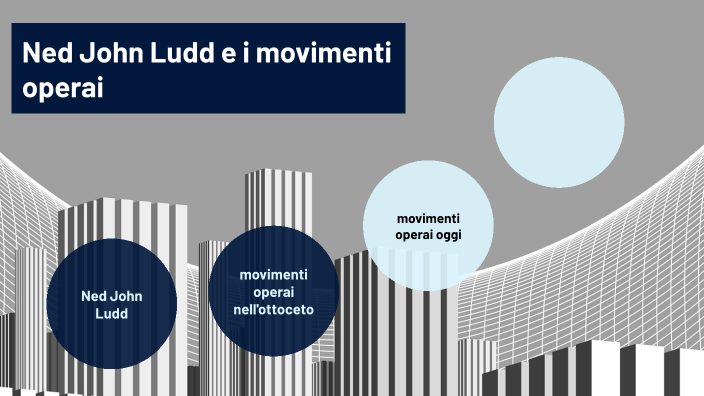 Ned John Ludd by Cristina Costantino on Prezi