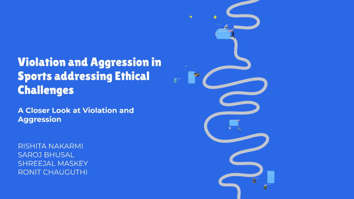 Addressing Ethical Challenges in Sports by rishita nakarmi on Prezi