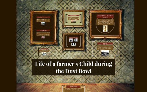 Life of Children during the Dust Bowl by Josh Cornelio on Prezi