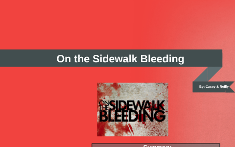 On the Sidewalk Bleeding Literacy Devices by casey rogan on Prezi