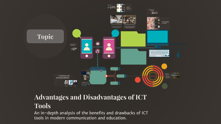 Advantages and Disadvantages of ICT Tools by Motla shreya on Prezi