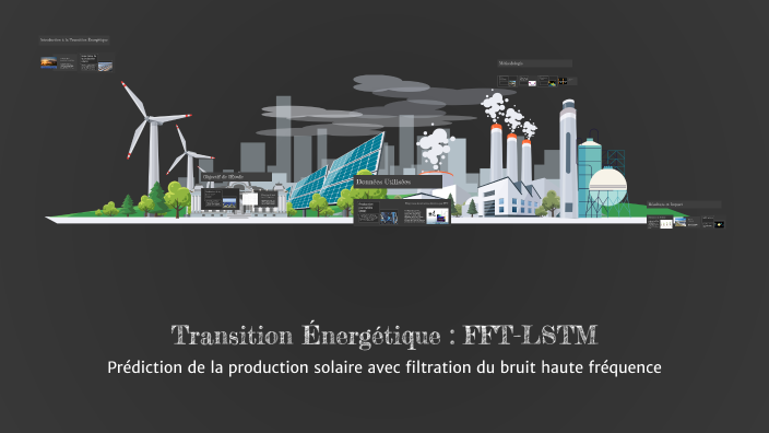 Transition Énergétique : FFT-LSTM by Johnny SYLVAIN on Prezi