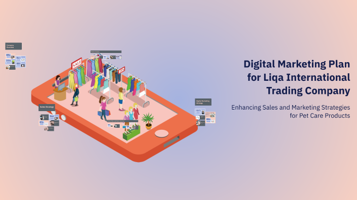 Digital Marketing Plan for Liqa International Trading Company by Lujain ...