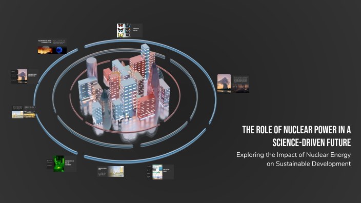The Role of Nuclear Power in a Science-Driven Future by Lhiane Marie ...