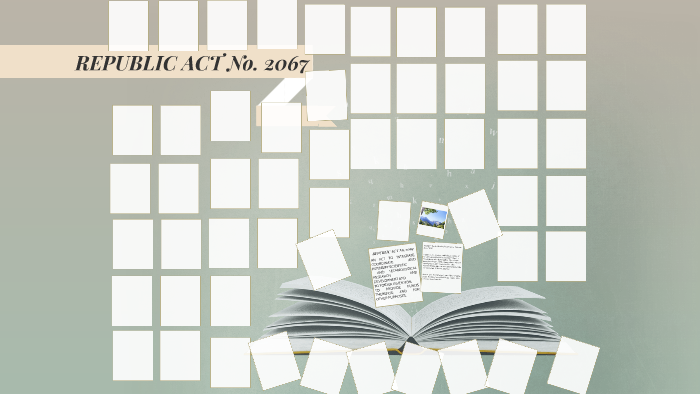REPUBLIC ACT No. 2067 by mae noble on Prezi