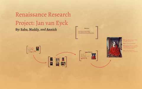 Renaissance Research Project: Jan van Eyck by Nico Evans Maxwell on Prezi