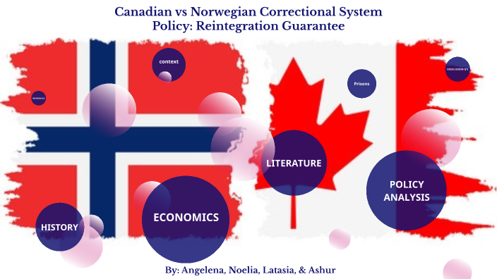 Norway vs Canada Correctional System by angelena . on Prezi