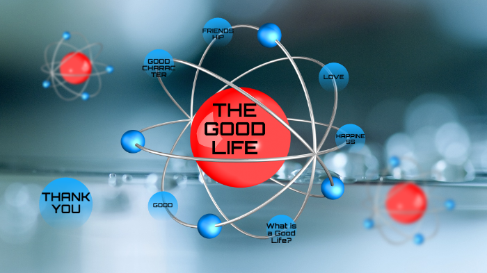 The Good LIfe by Micko De Mesa on Prezi
