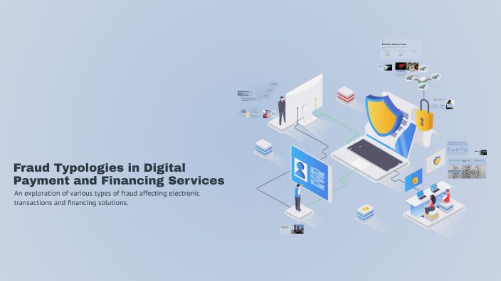 Fraud Typologies in Digital Payment and Financing Services by mathew ...
