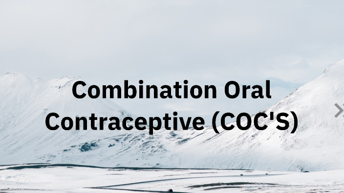 Combination Oral Contraceptive (COC'S) by nyandeng Ageng on Prezi
