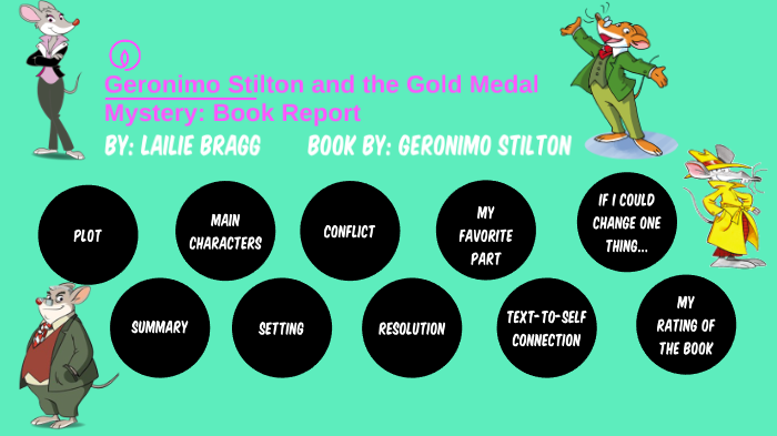 Geronimo Stilton and the Gold Medal Mystery: Book Report by Lailie ...