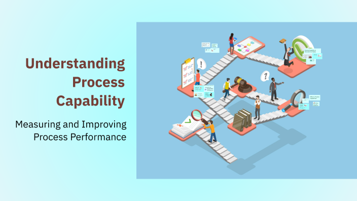 Understanding Process Capability by Helen Booth-Tian on Prezi