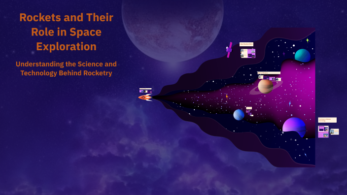 Rockets and Their Role in Space Exploration by Lucian Roman on Prezi