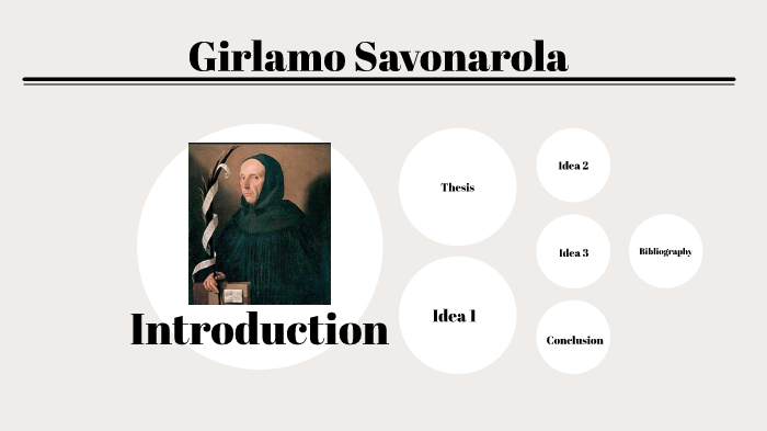 Girlamo Savonarola by Shari Jega on Prezi
