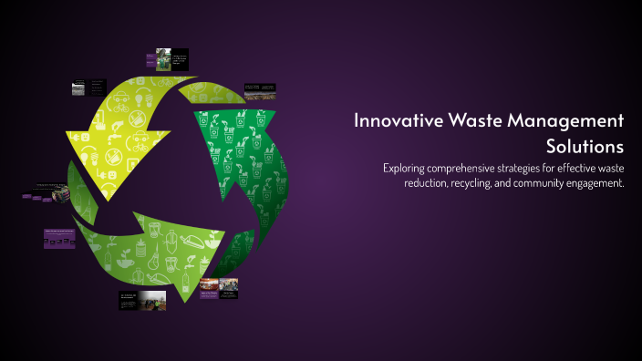 Innovative Waste Management Solutions by Jason Lime on Prezi