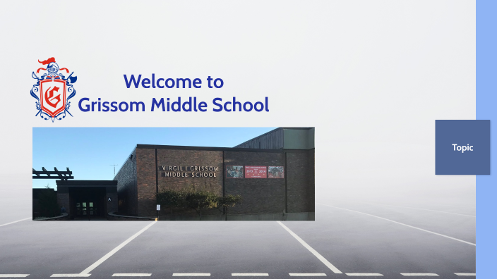Welcome to Grissom Middle School by on Prezi